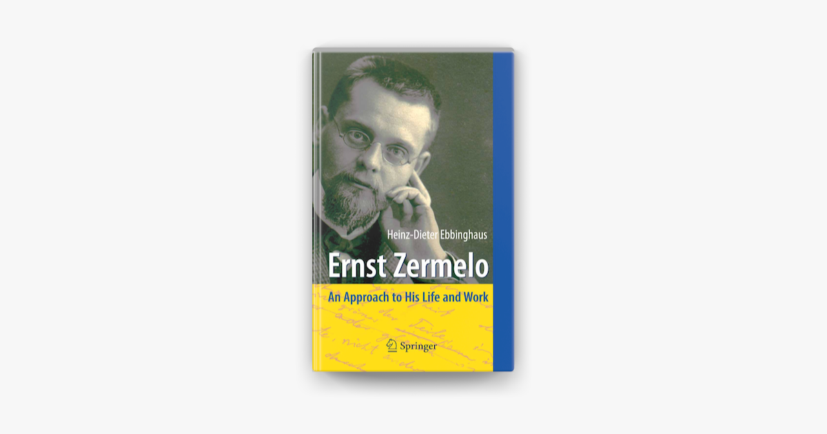 ‎Ernst Zermelo by Heinz-Dieter Ebbinghaus on Apple Books