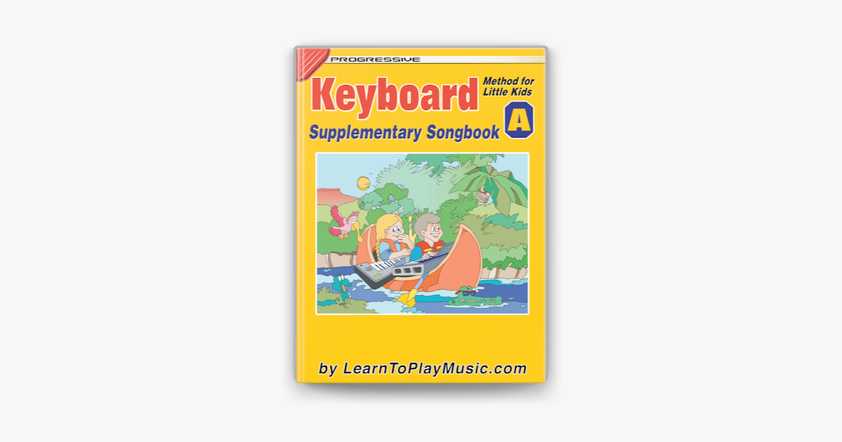 ‎Keyboard Lessons for Kids - Supplementary Songbook A by ...