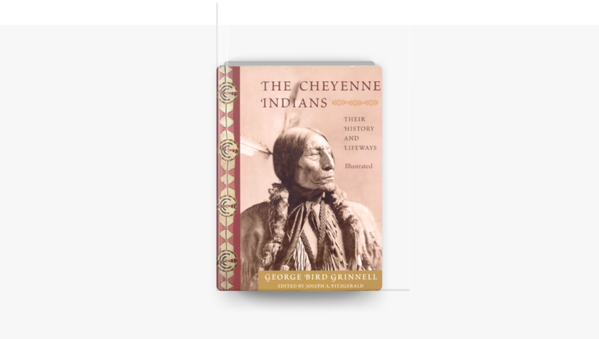 ‎The Cheyenne Indians by George Bird Grinnell on Apple Books