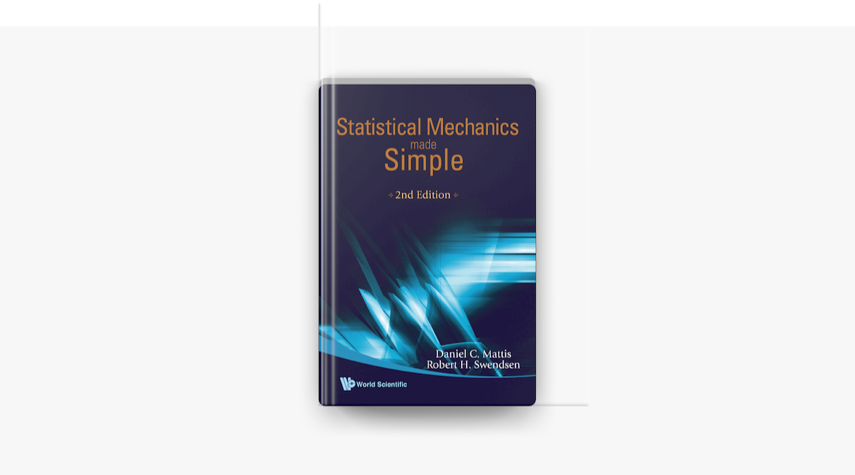 ‎Statistical Mechanics Made Simple by Daniel C Mattis & Robert Swendsen ...