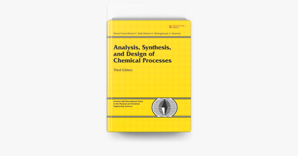 ‎Analysis, Synthesis and Design of Chemical Processes, 3/e by Richard ...
