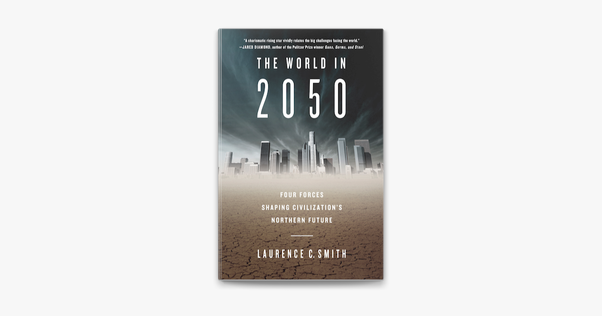 ‎The World in 2050 by Laurence C. Smith on Apple Books