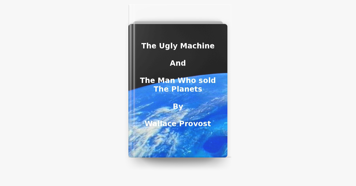 ‎The Ugly Machine and the Man Who Sold The Planets on Apple Books