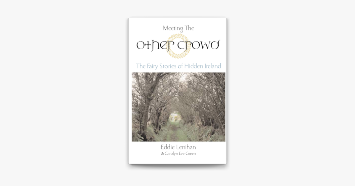 ‎Meeting the Other Crowd by Eddie Lenihan & Carolyn Eve Green on Apple ...