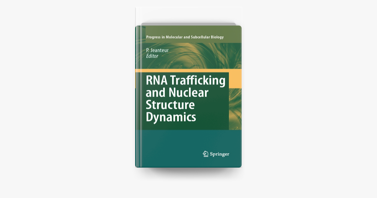 ‎RNA Trafficking and Nuclear Structure Dynamics by Philippe Jeanteur on ...