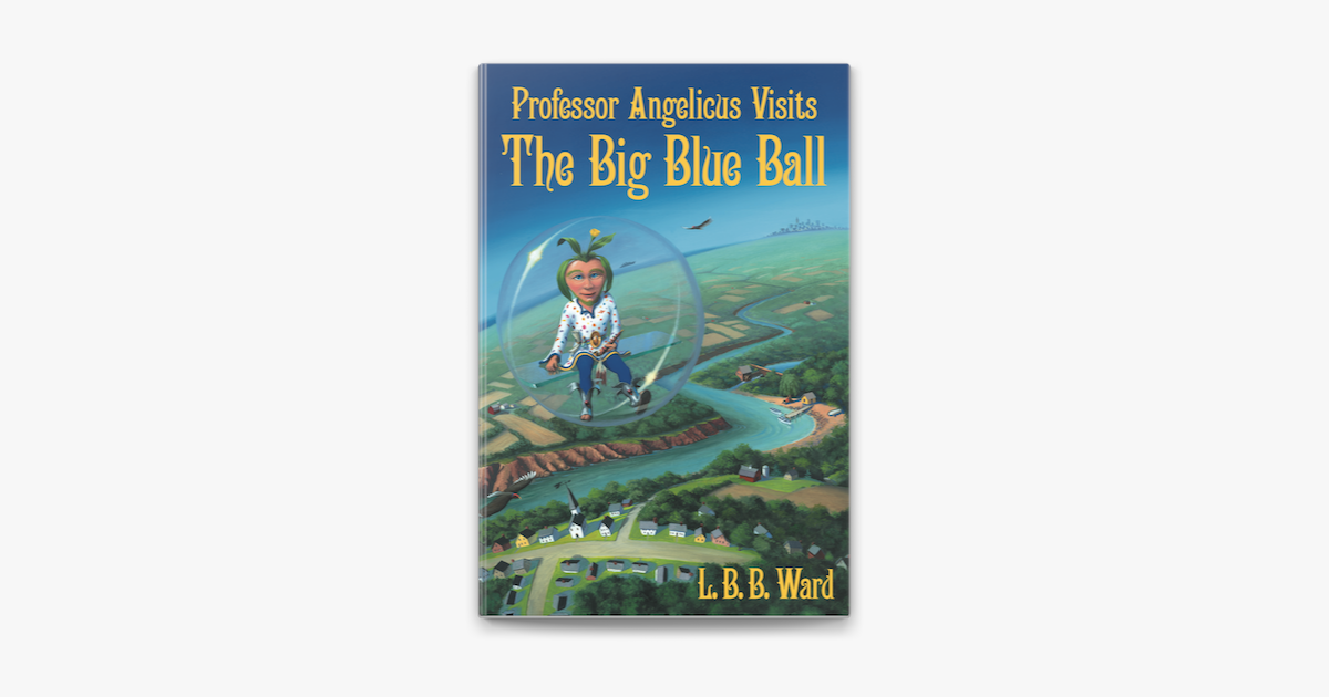 ‎Professor Angelicus Visits the Big Blue Ball de L. B. B. Ward en Apple ...