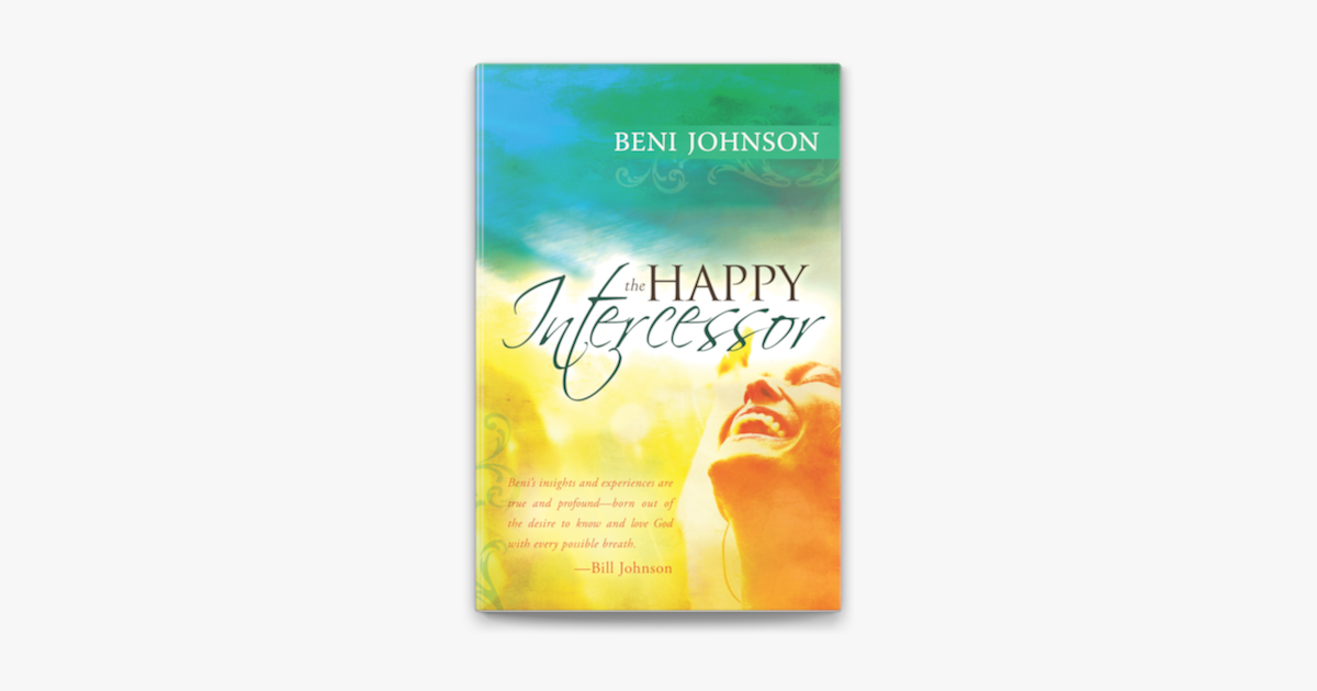 ‎The Happy Intercessor by Beni Johnson on Apple Books