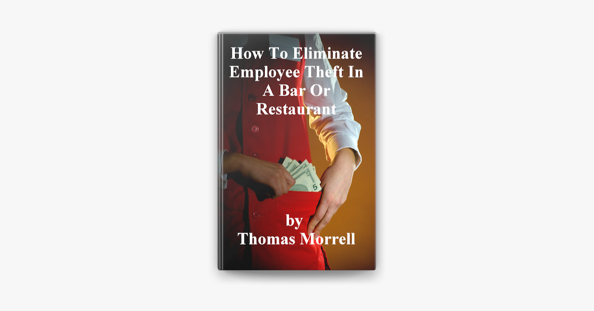 How to Stop Employee Theft In a Bar or Restaurant“ von Thomas Morrell ...
