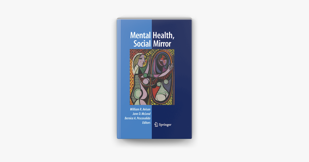 ‎Mental Health, Social Mirror van William R. Avison, Jane D. McLeod ...