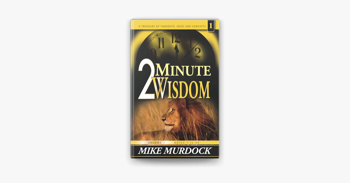 ‎2 Minute Wisdom, Volume 1 by Mike Murdock on Apple Books