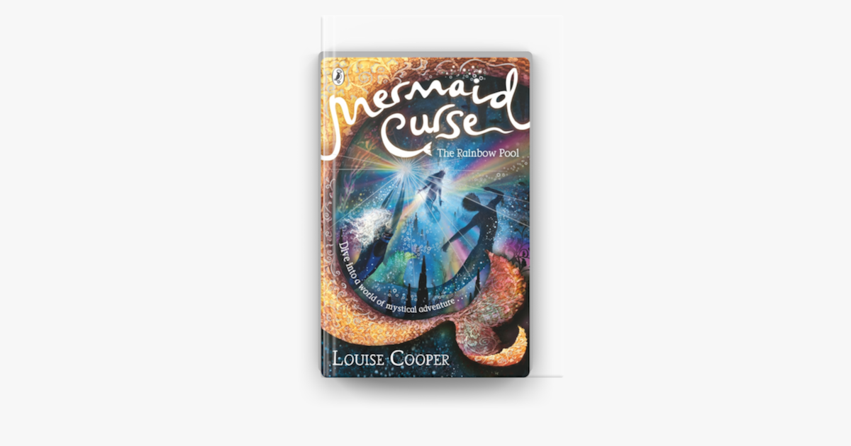 ‎Mermaid Curse: The Rainbow Pool by Louise Cooper on Apple Books