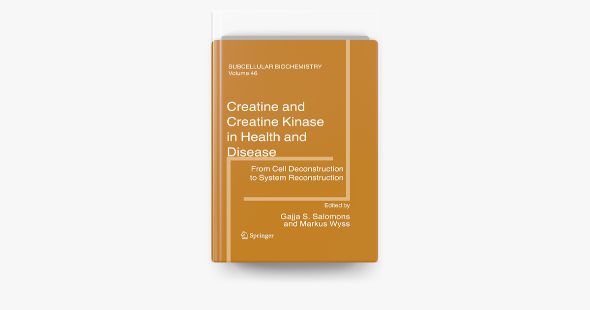 ‎Creatine and Creatine Kinase in Health and Disease par Gajja S ...