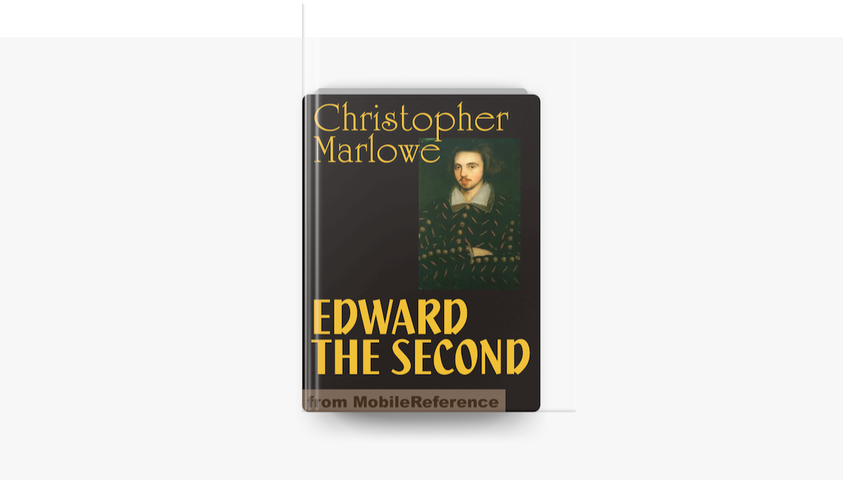 ‎Edward the Second by Christopher Marlowe on Apple Books