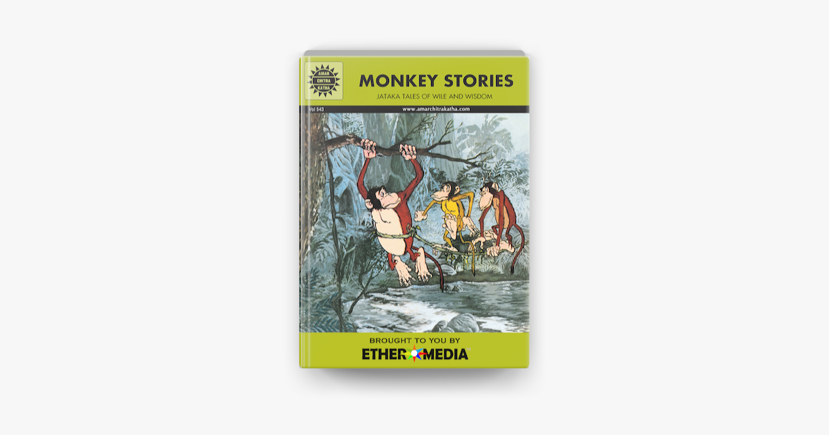 ‎Jataka Tales - The Monkey Stories by Amar Chitra Katha on Apple Books