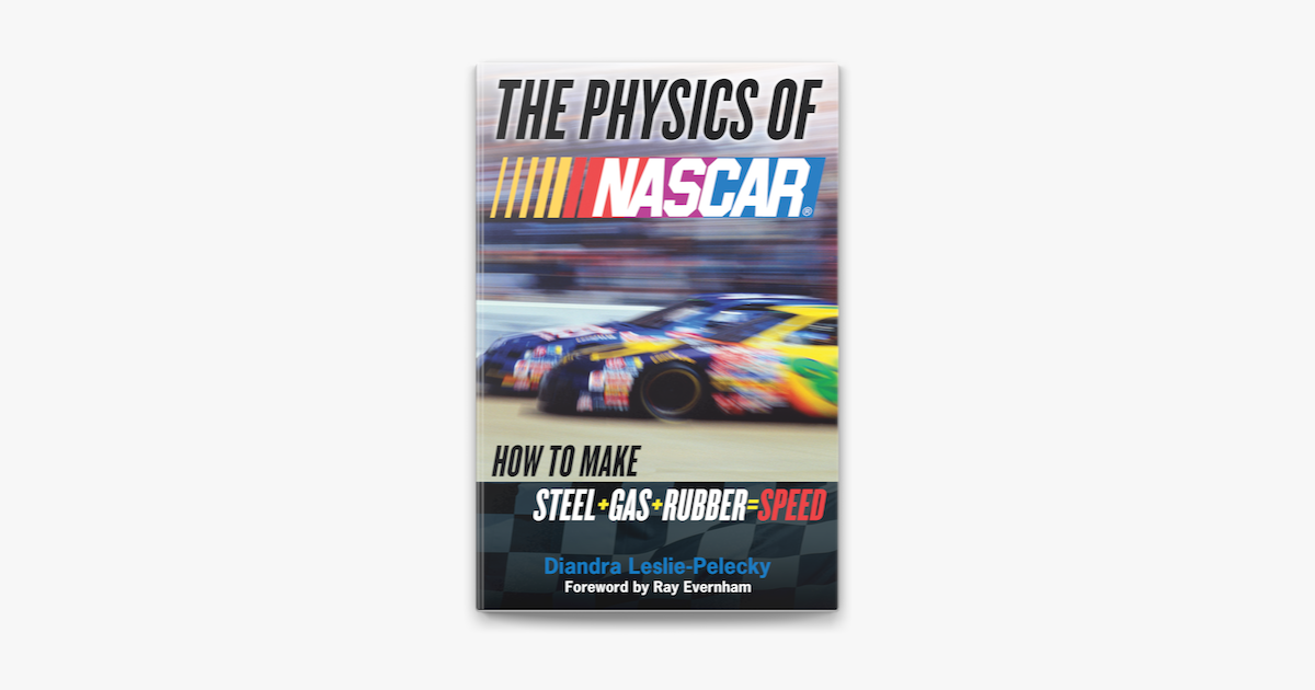 ‎The Physics of Nascar by Diandra Leslie-Pelecky on Apple Books