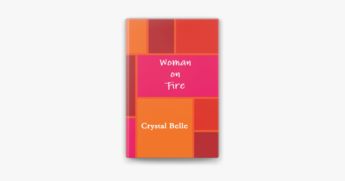 ‎Woman on Fire by Crystal Belle on Apple Books