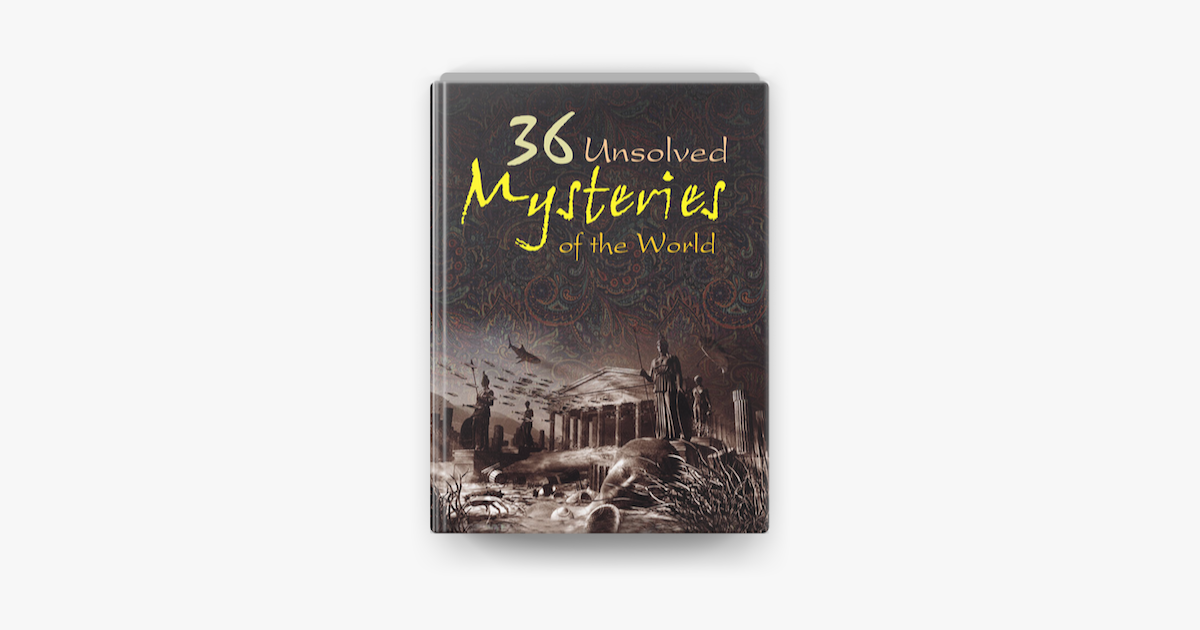 ‎36 UNSOLVED MYSTERIES OF THE WORLD by Vikas Khatri on Apple Books
