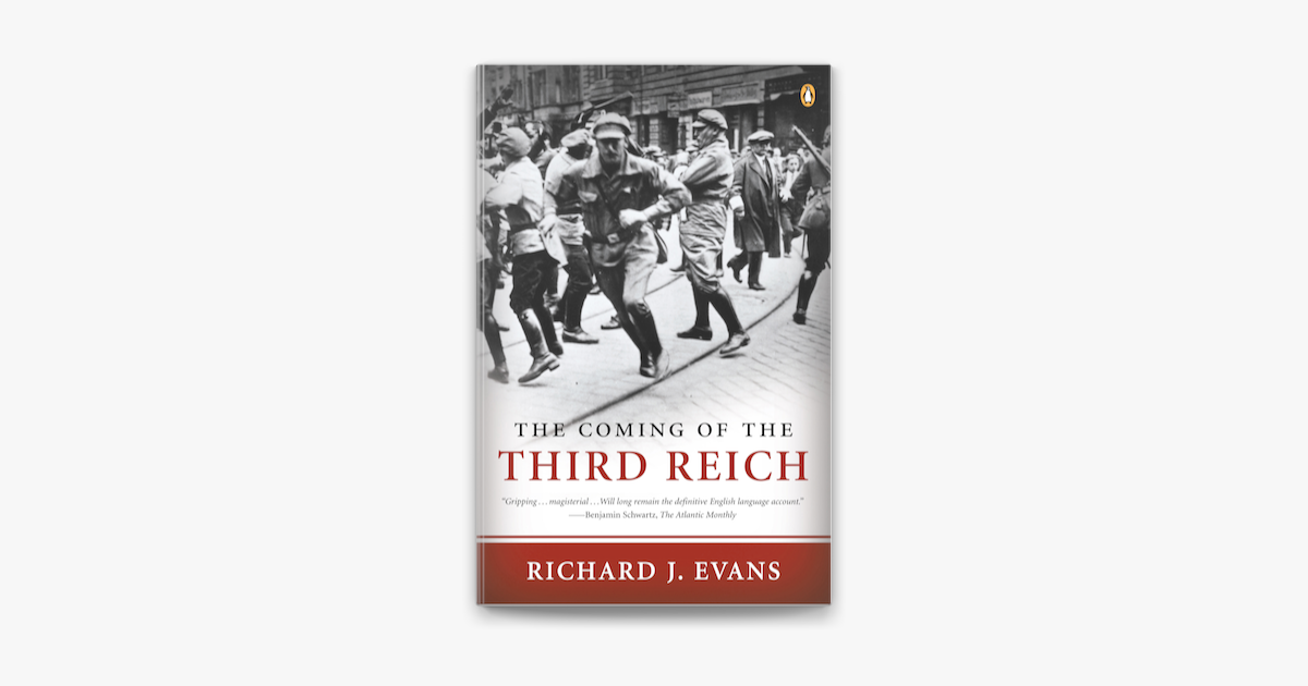 ‎The Coming of the Third Reich by Richard J. Evans on Apple Books