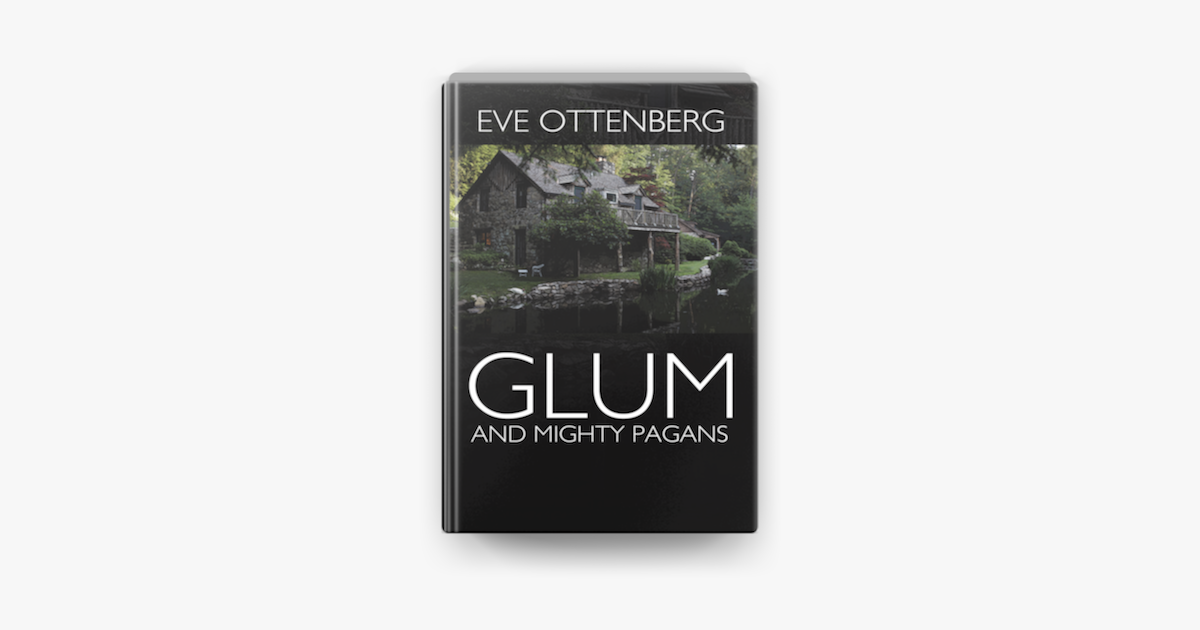 ‎Glum and Mighty Pagans by Eve Ottenberg (ebook) - Apple Books