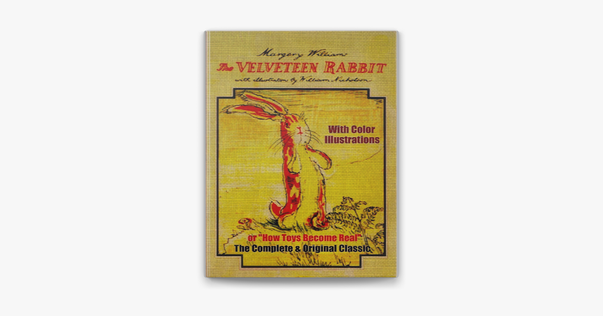 ‎The Velveteen Rabbit or "How Toys Become Real" - The Complete ...