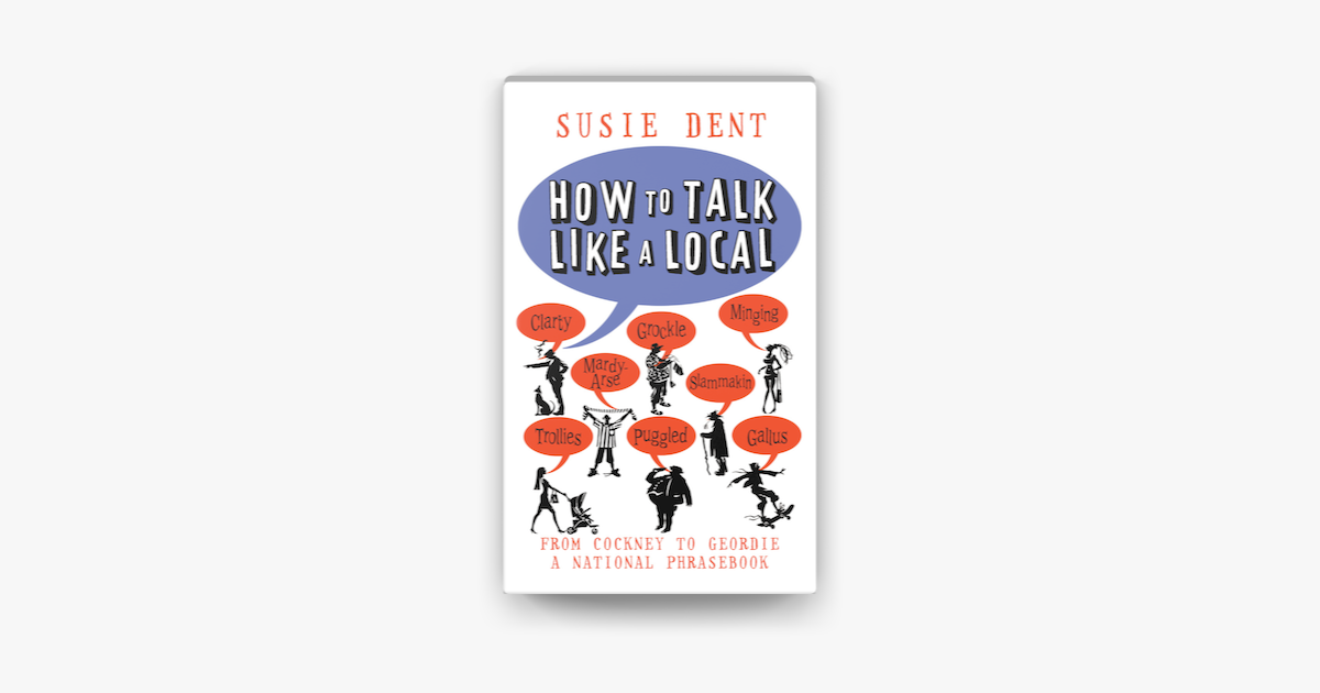 ‎Książka How to Talk Like a Local autorstwa Susie Dent w Apple Books