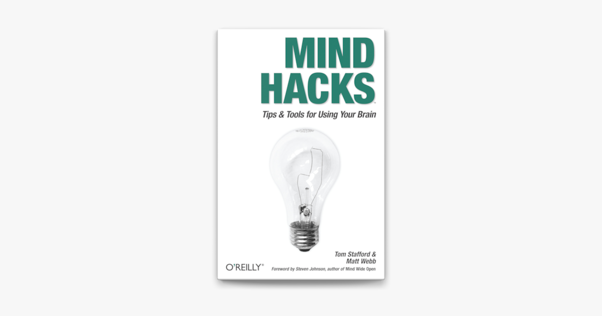 ‎Mind Hacks by Tom Stafford & Matt Webb on Apple Books