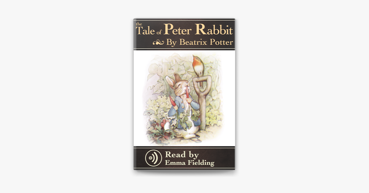 ‎Peter Rabbit - Read Aloud Edition by Beatrix Potter on Apple Books