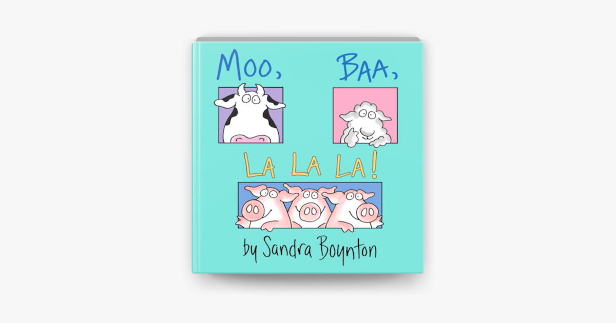 â žmoo Baa La La La By Sandra Boynton On Apple Books