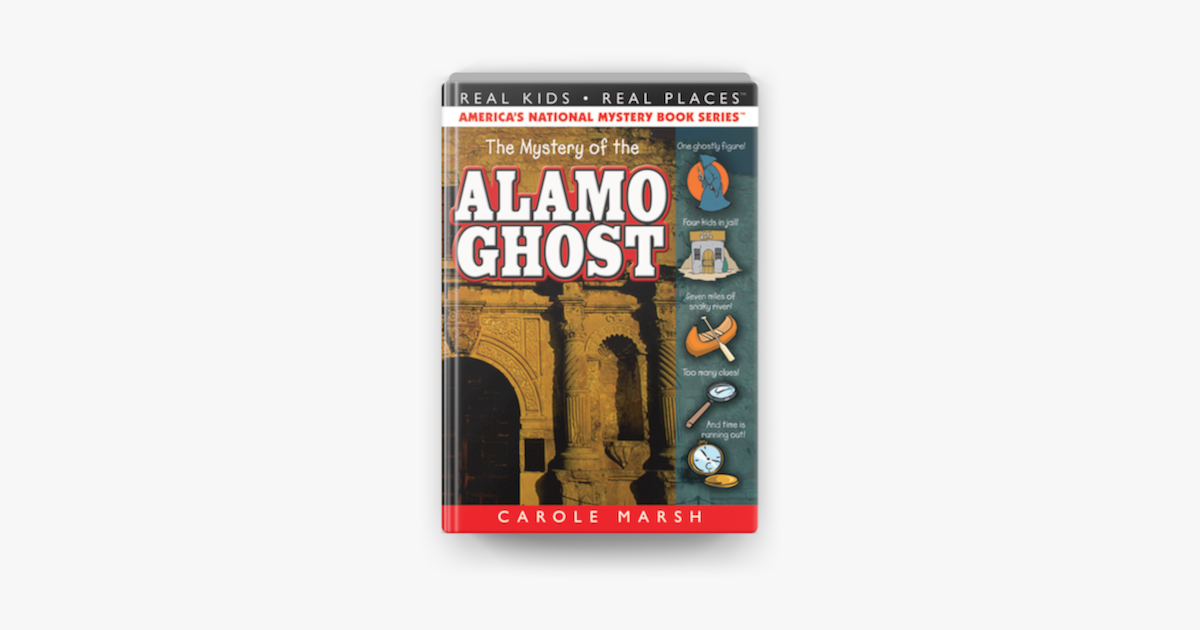 ‎The Mystery of the Alamo Ghost by Carole Marsh on Apple Books