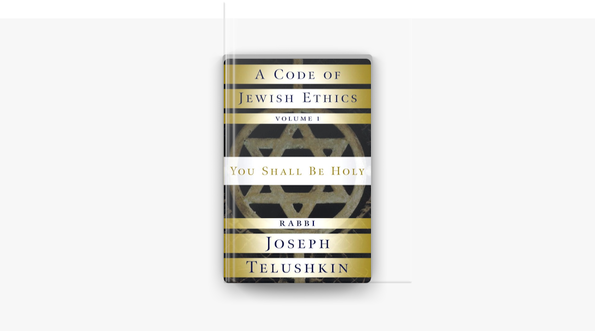 ‎A Code of Jewish Ethics: Volume 1 by Rabbi Joseph Telushkin on Apple Books