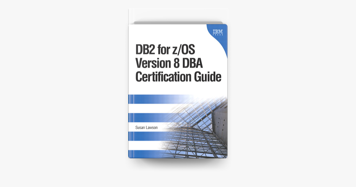 ‎db2 For Z Os Version 8 Dba Certification Guide On Apple Books