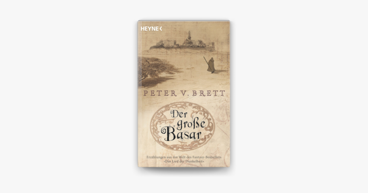 Der große Basar“ von Peter V. Brett (E‑Book) – Apple Books