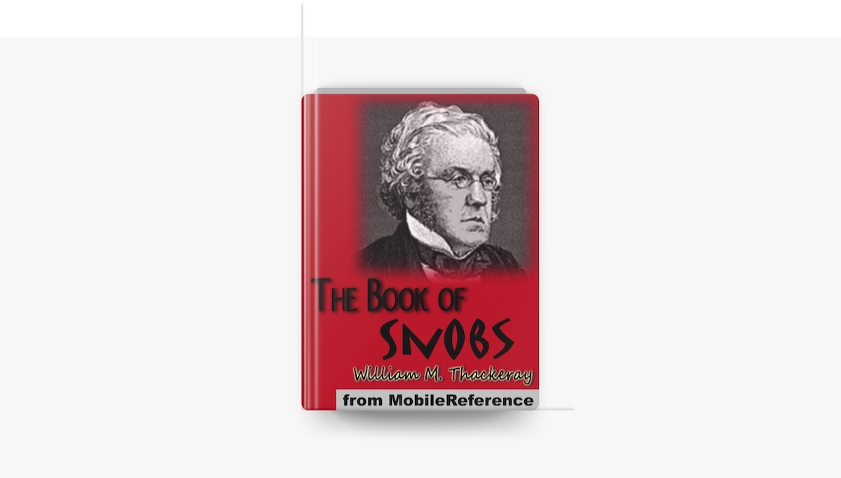 ‎The Book of Snobs by William Makepeace Thackeray on Apple Books