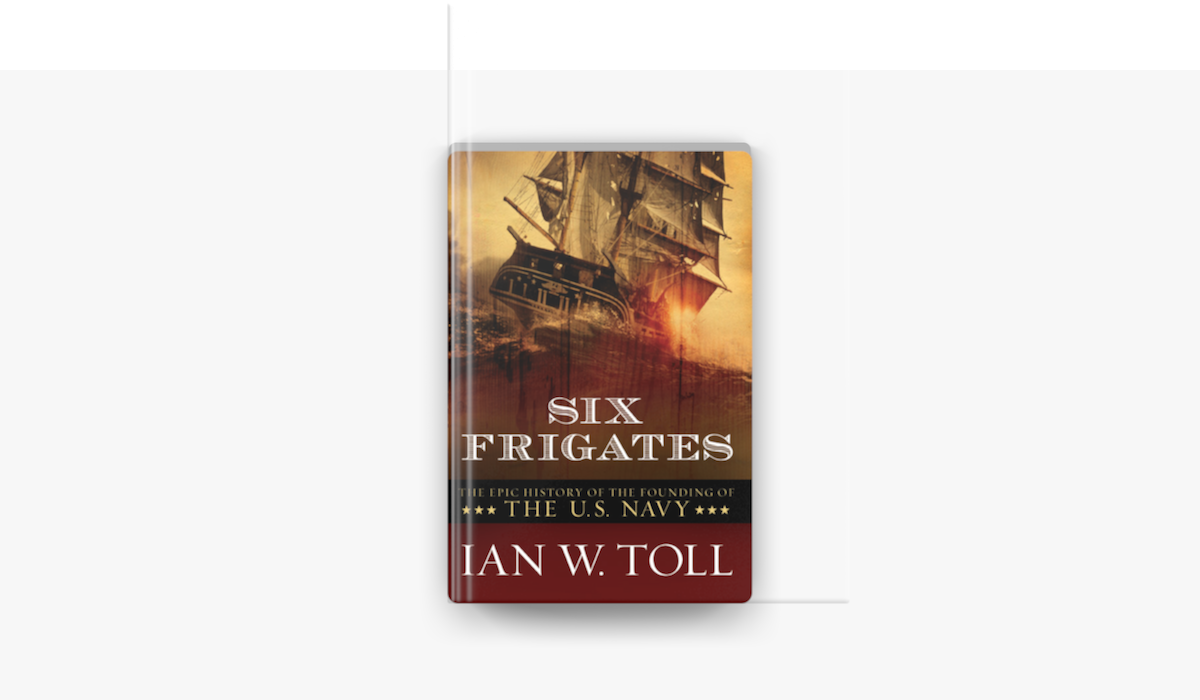 ‎Six Frigates by Ian W. Toll on Apple Books