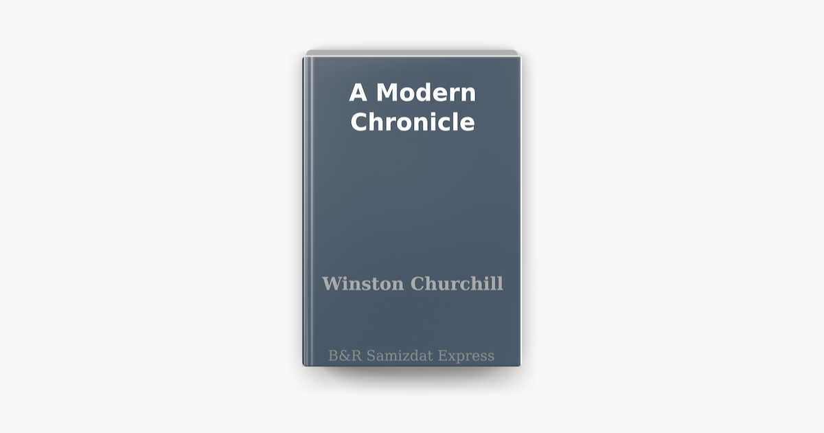 ‎A Modern Chronicle par Winston Churchill sur Apple Books
