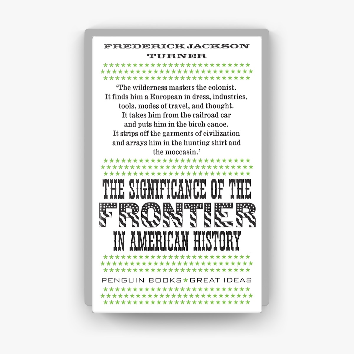 The Significance Of The Frontier In American History