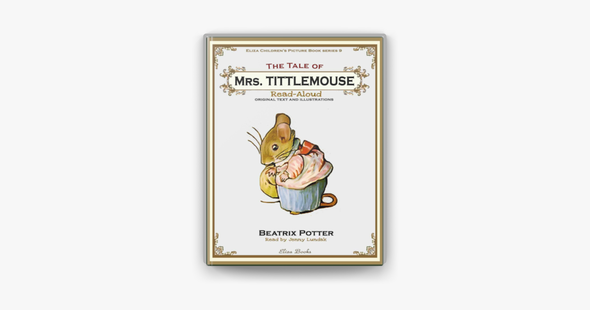 ‎The Tale of Mrs. Tittlemouse by Beatrix Potter on Apple Books