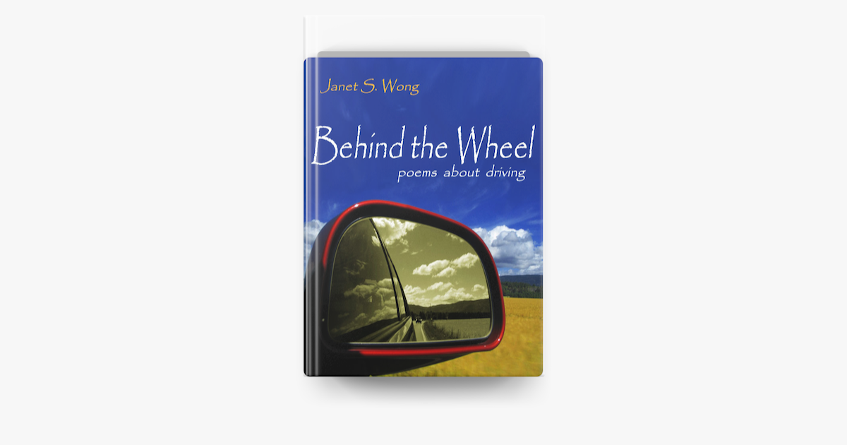 ‎Behind the Wheel: Poems About Driving par Janet S. Wong sur Apple Books