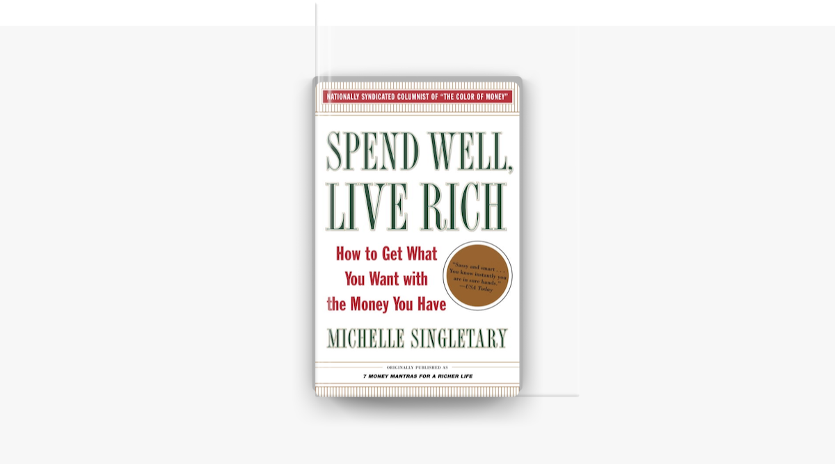 ‎Spend Well, Live Rich (previously published as 7 Money Mantras for a ...