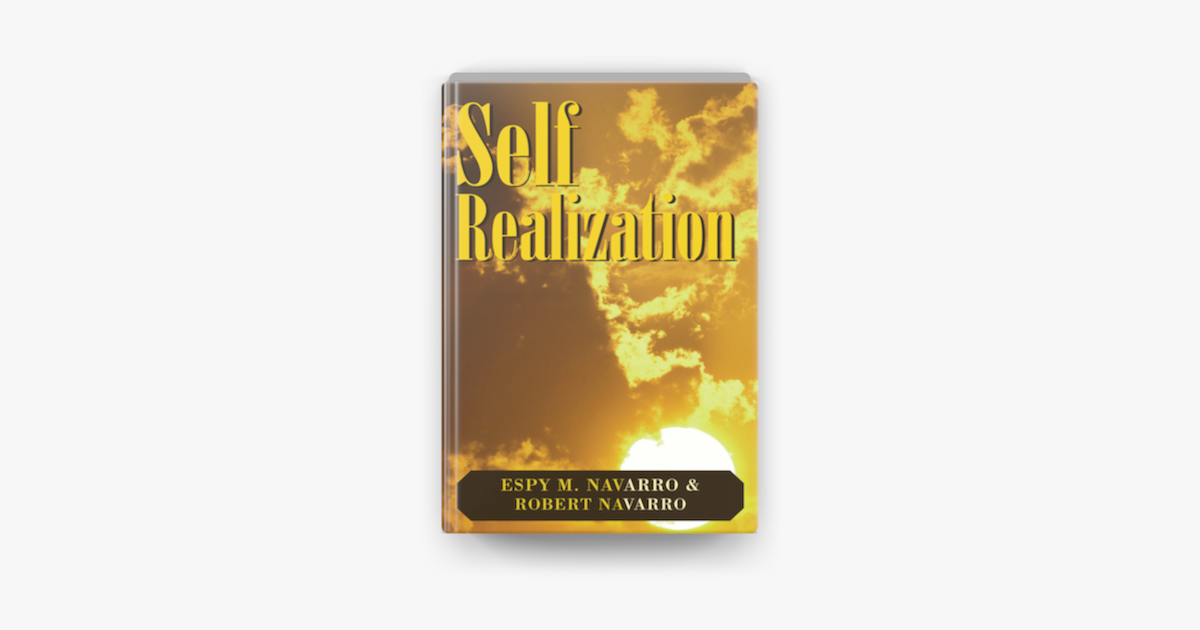 ‎Self Realization by Espy M. Navarro & Robert Navarro on Apple Books