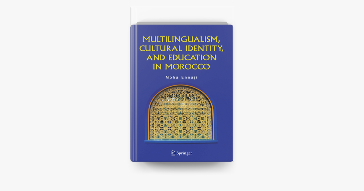 ‎Multilingualism, Cultural Identity, and Education in Morocco by Moha ...