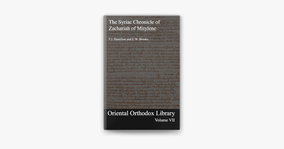 The Syriac History of Zachariah of Mitylene» в Apple Books