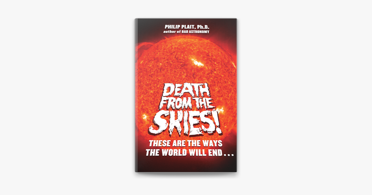 ‎Death from the Skies! by Philip Plait, Ph.D. on Apple Books