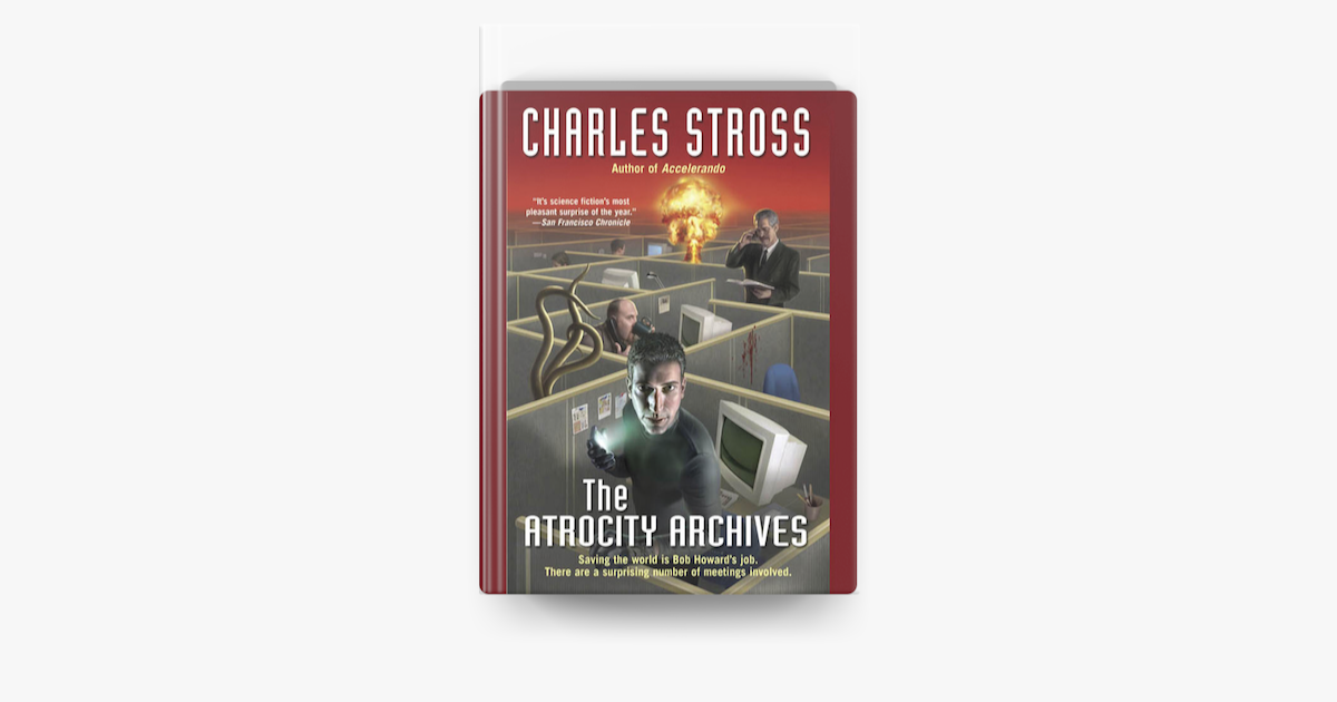 ‎The Atrocity Archives by Charles Stross on Apple Books