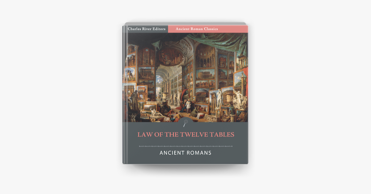 ‎The Law of the Twelve Tables by Anonymous on Apple Books