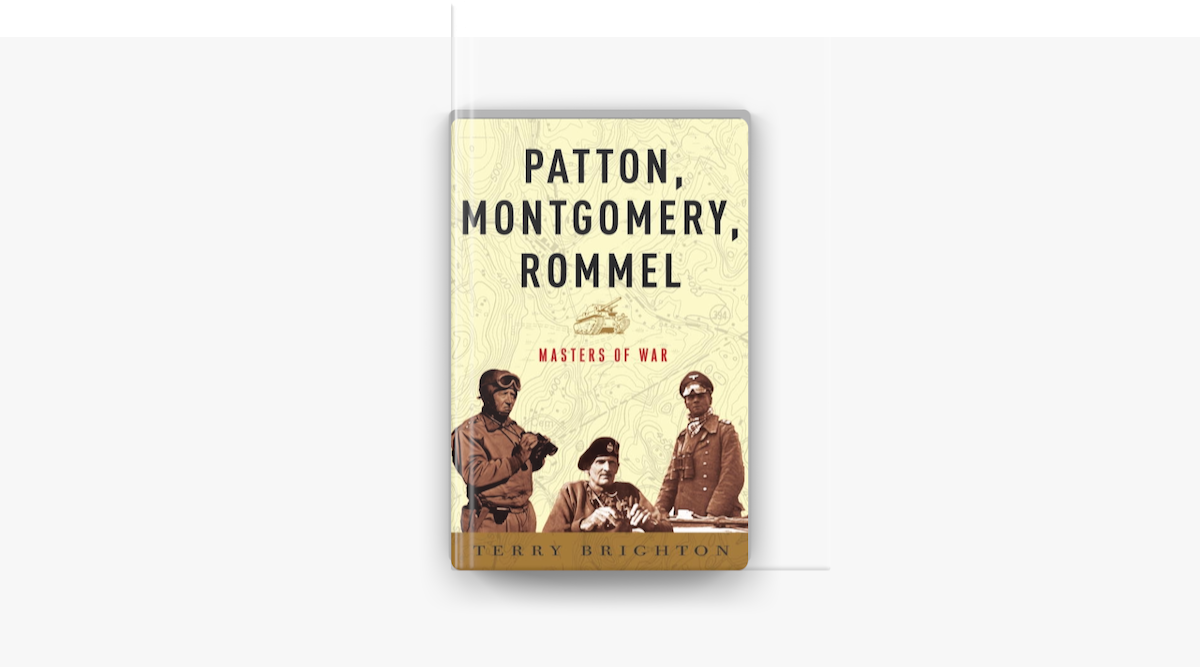 ‎Patton, Montgomery, Rommel by Terry Brighton on Apple Books