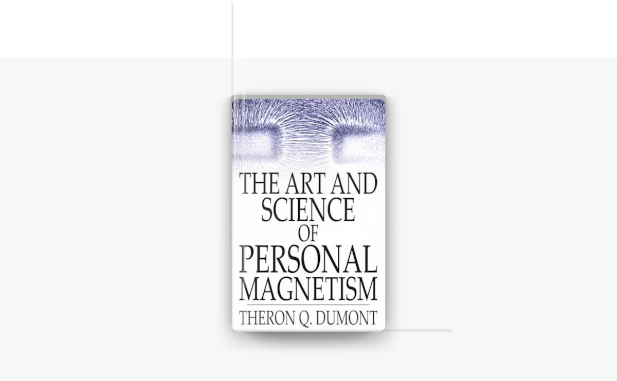 ‎The Art and Science of Personal Magnetism by Theron Q. Dumont on Apple ...