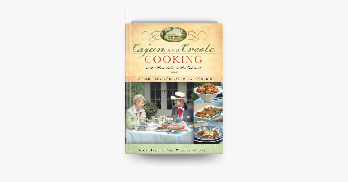 ‎Cajun and Creole Cooking with Miss Edie and the Colonel de Edie Hand ...