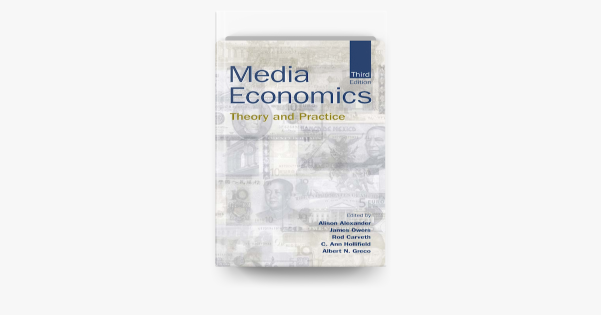 ‎Media Economics by Alison Alexander, James Owers, Rod Carveth, C. Ann ...