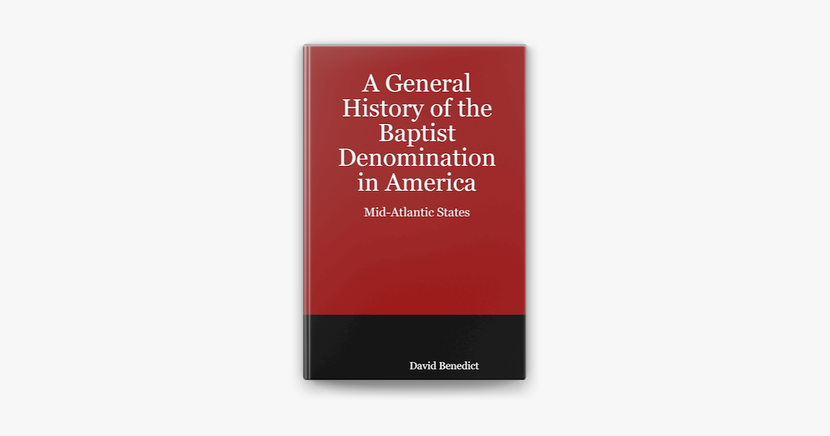 ‎A General History of the Baptist Denomination In America: Mid-Atlantic ...